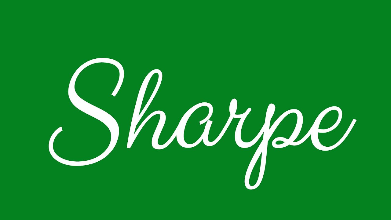 Learn how to Sign the Name Sharpe Stylishly in Cursive Writing - YouTube