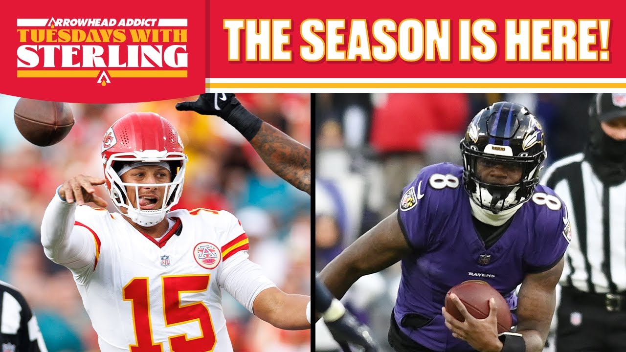 The Chiefs regular season is here! Chiefs-Ravens lookahead! | Tuesdays ...