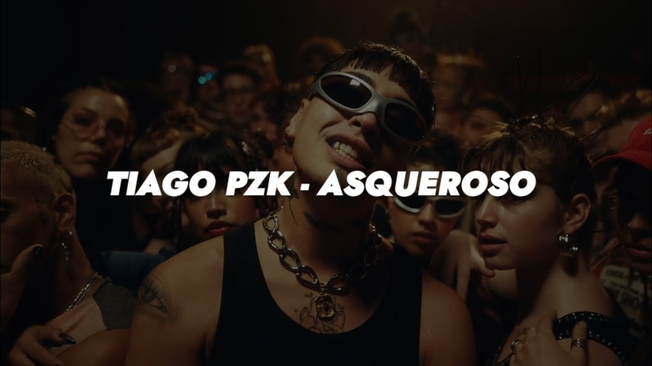 Tiago PZK, ZECCA - Asqueroso|| LETRA - YouTube