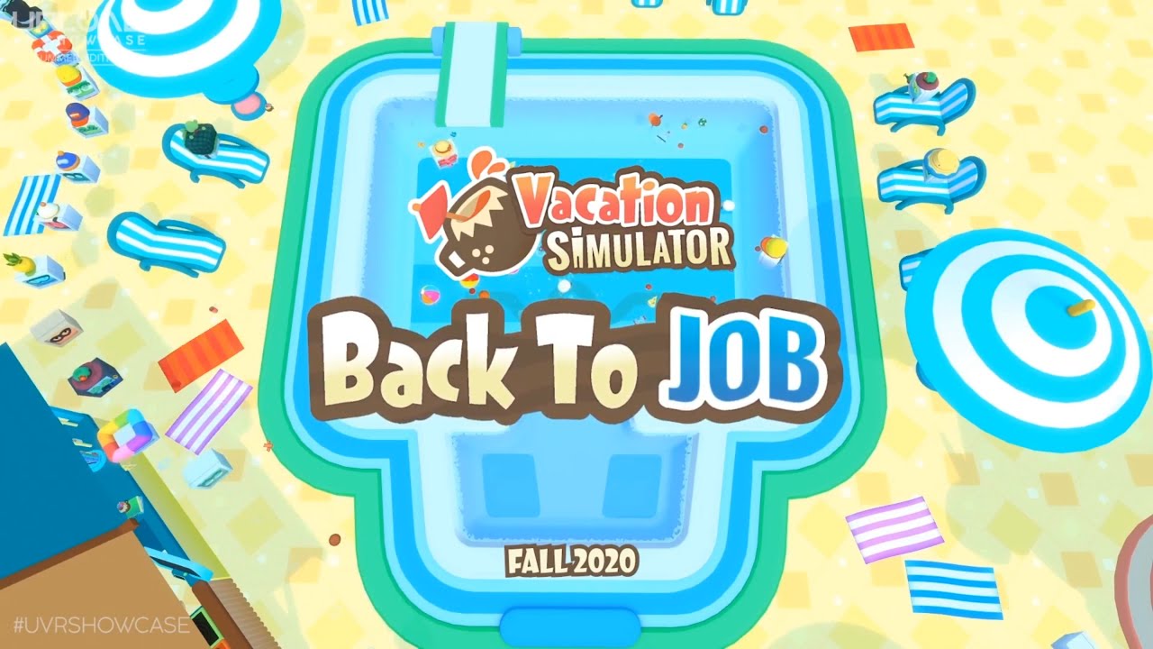 Vacation Simulator Back To Job Upload VR Showcase 2020 - YouTube