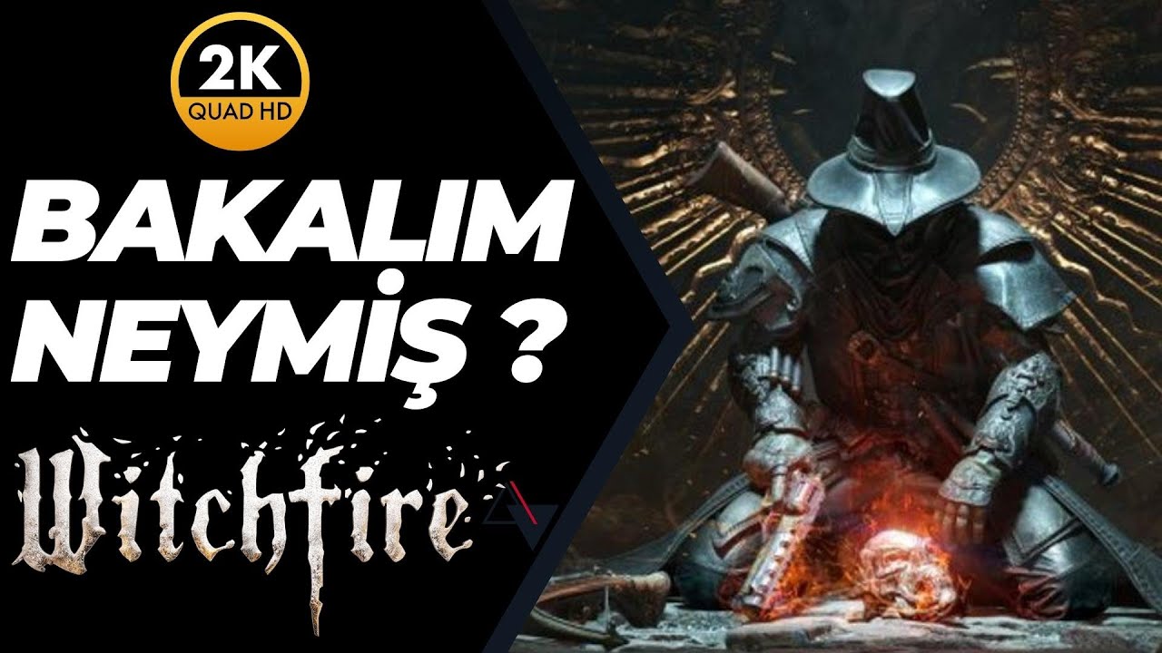 Witchfire | Bakalım Neymiş - YouTube