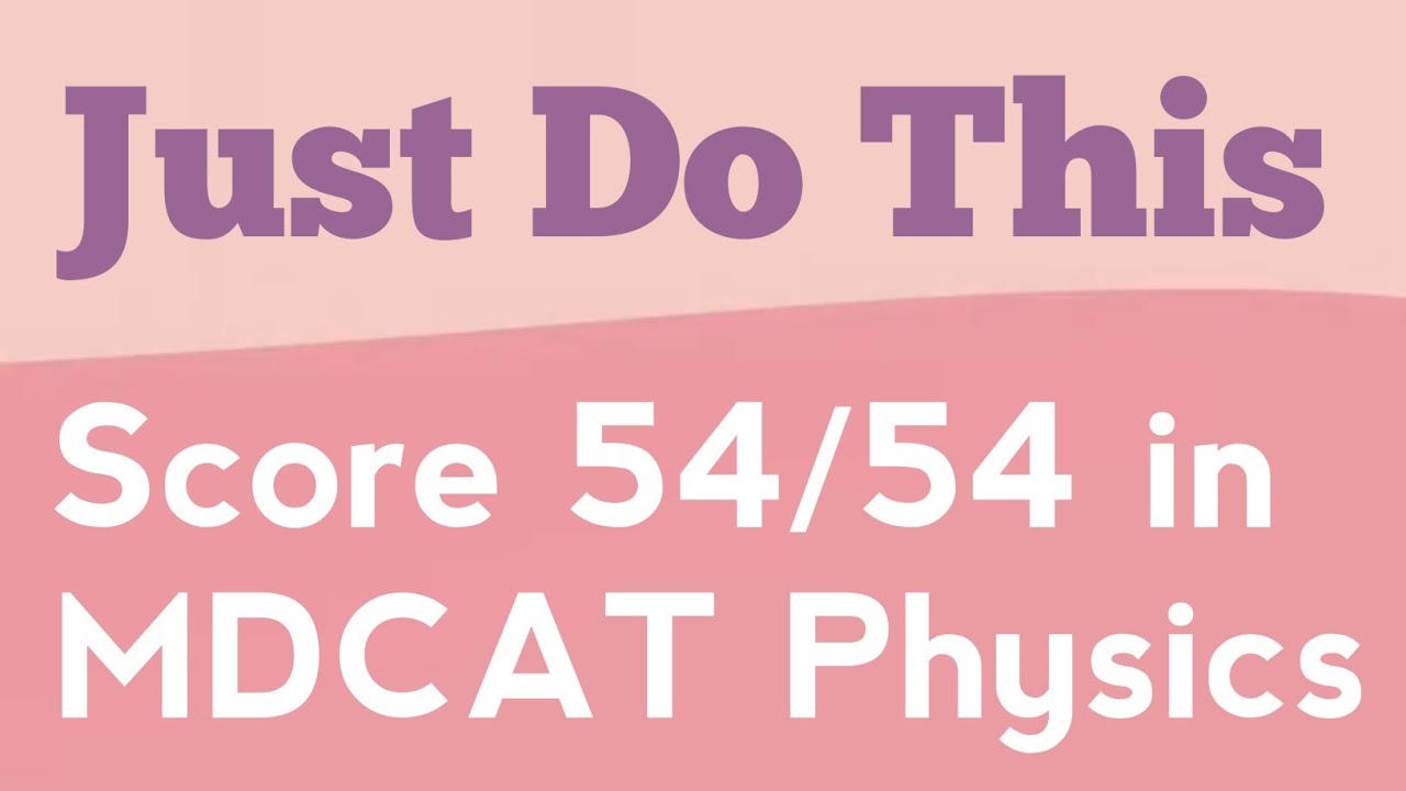 How to prepare mdcat physics in this remaining time to get 100% marks ...