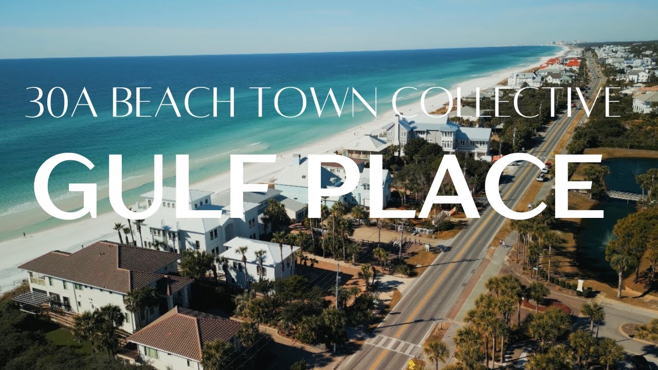 The Lifestyle of 30A’s Beach Towns // A Guide to Gulf Place - YouTube