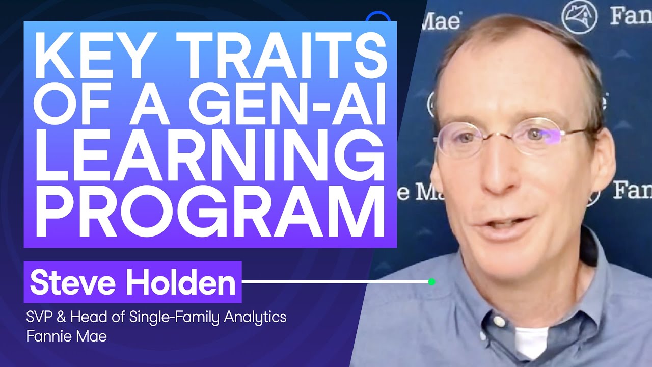 The Key Components of a Gen-AI Program with Steve Holden, SVP & Head of Analytics at Fannie Mae ...