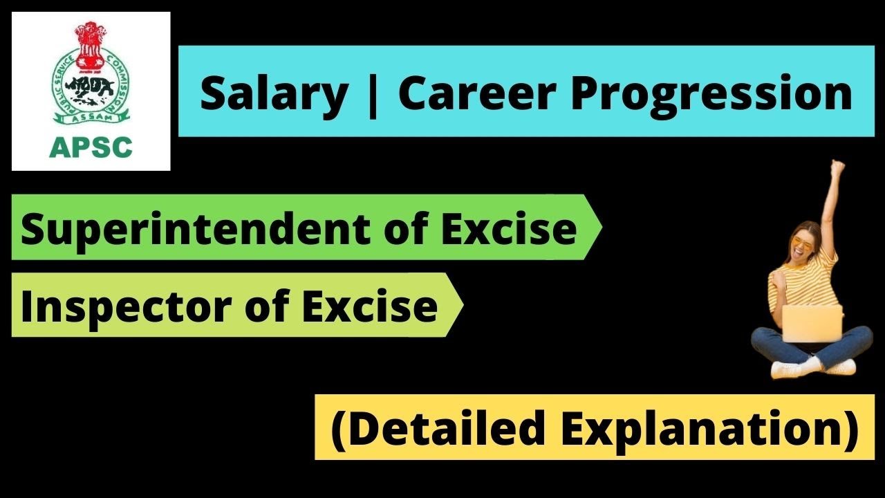 APSC Superintendent of Excise & Inspector of Excise: Salary | Career ...