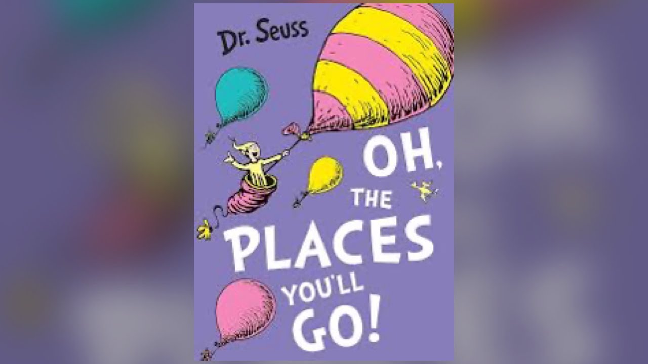 Dr Seuss, Oh the Places You’ll Go-Kids Read Aloud-Storytime-Bedtime ...