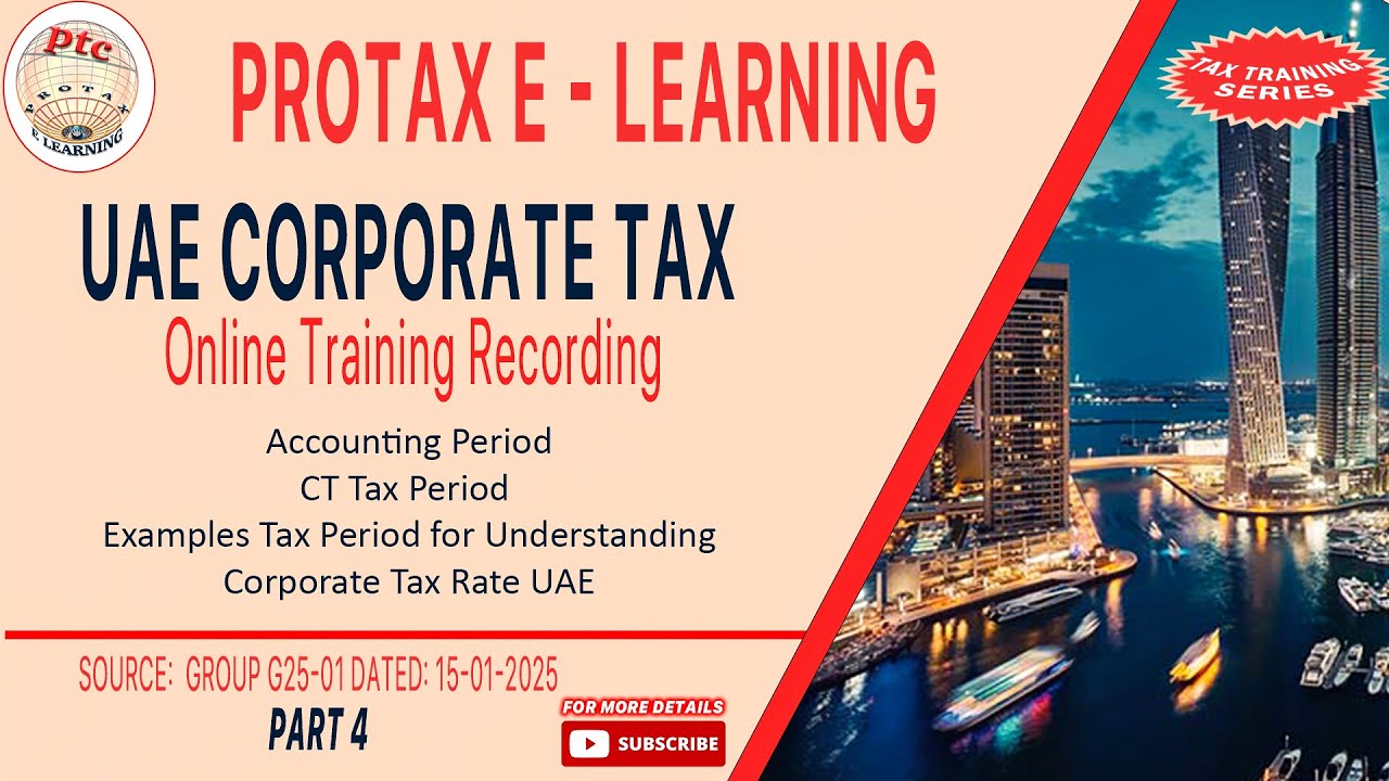 UAE Corporate Tax Online Training Recording Part 4 |PROTAX E LEARNING| #corporatetax # ...
