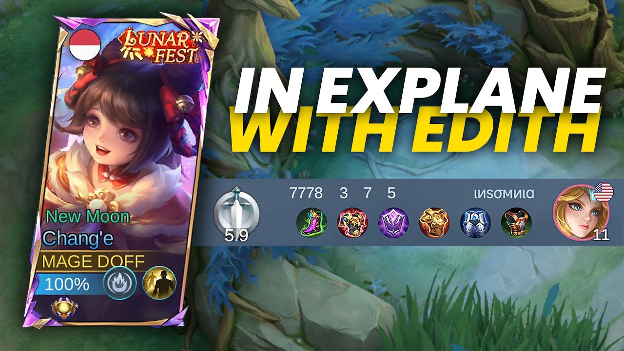 CHANG'E EXP LANE WITH EDITH | BUILD CHANG'E TERSAKIT 2024 | TOP GLOBAL ...