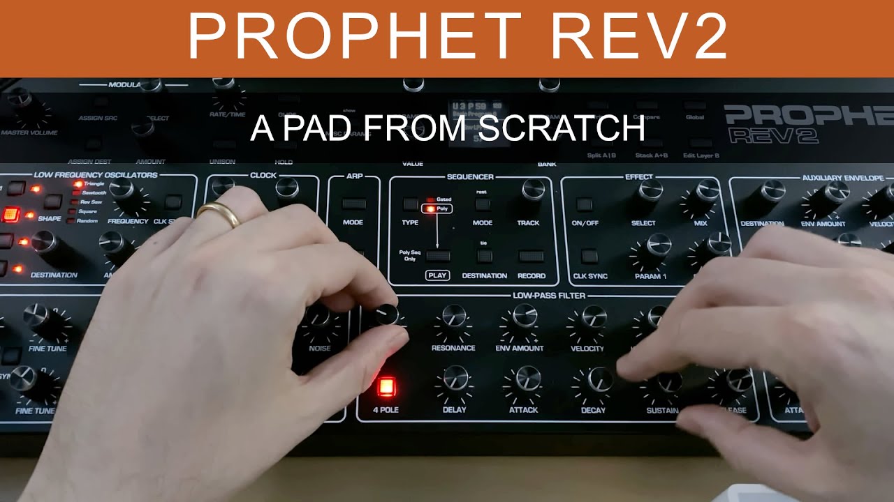 Tutorial: Prophet REV2 - A Pad from Scratch - YouTube
