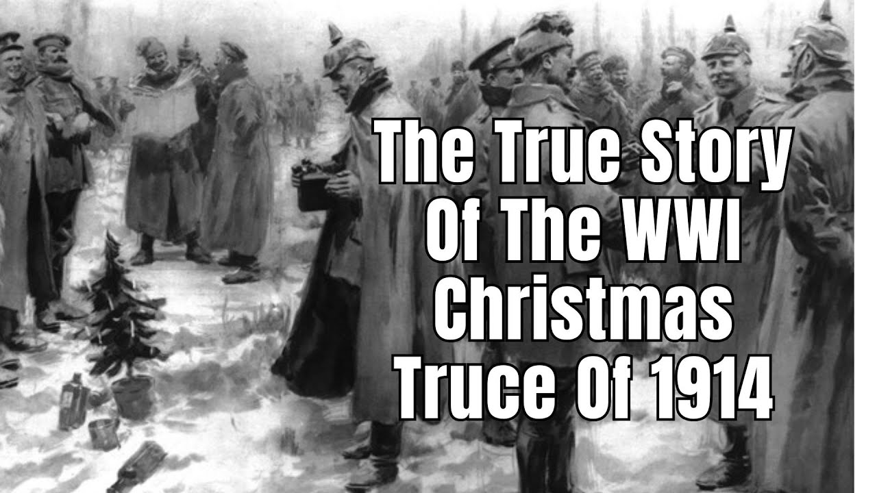 The True Story Of The WWI Christmas Truce Of 1914 - YouTube