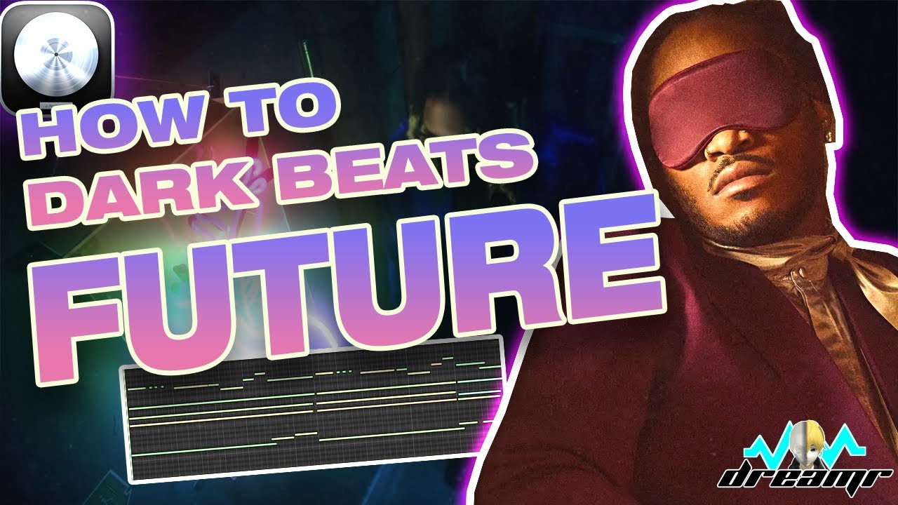 How to Make DARK BEATS for FUTURE | Future Beats Explained | How to ...