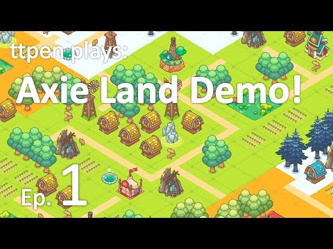 Axie Land Demo Gameplay! | Creating My Plot for the Contest, and Other ...