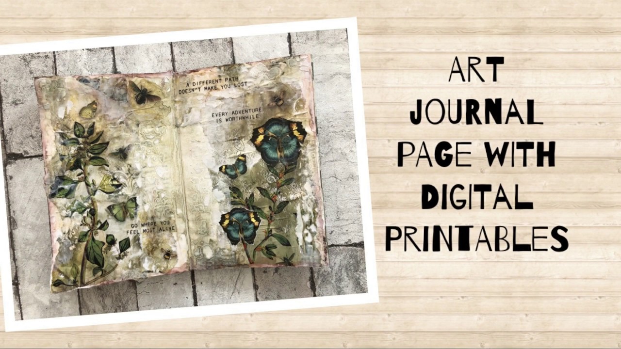 Art journal page with digital printables - process video - DT projeckt ...