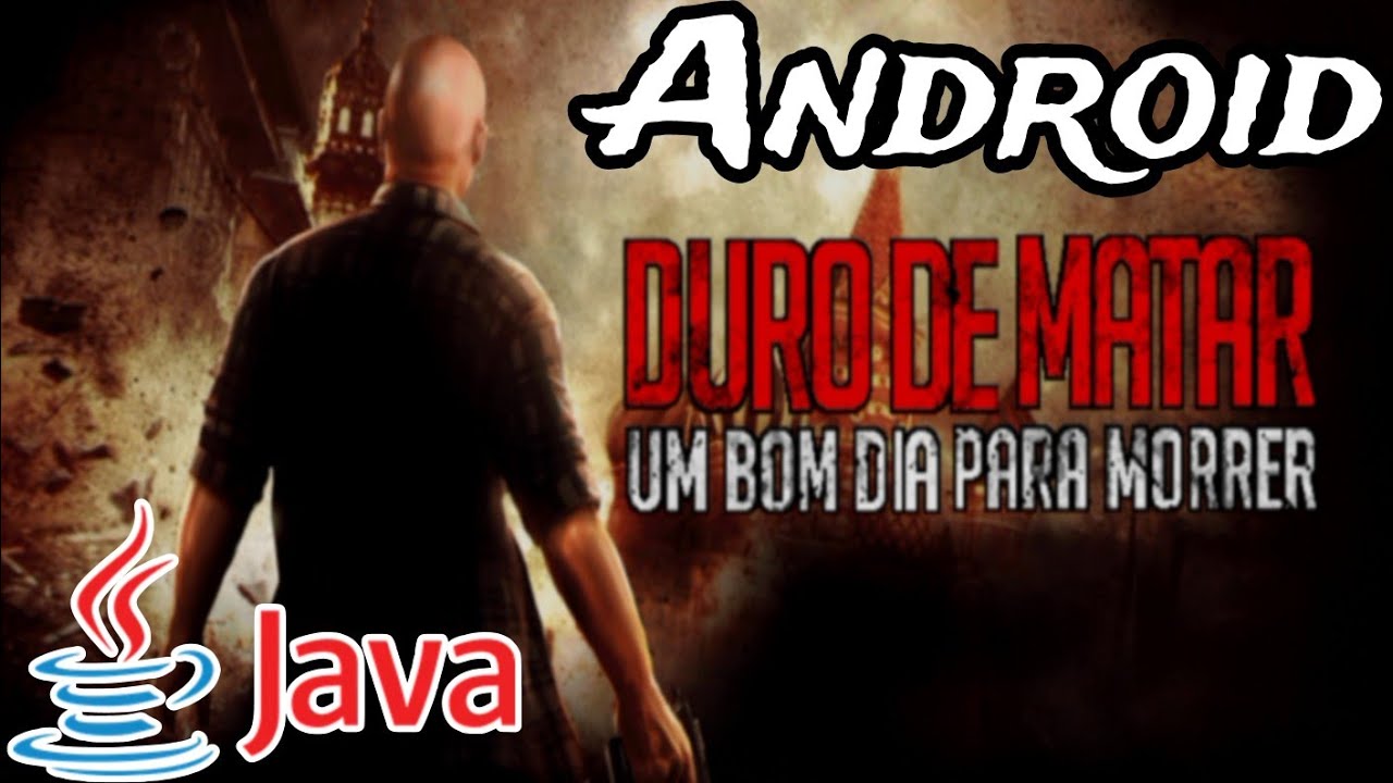 Duro de Matar 5: Um Bom Dia para Morrer Java Android - YouTube