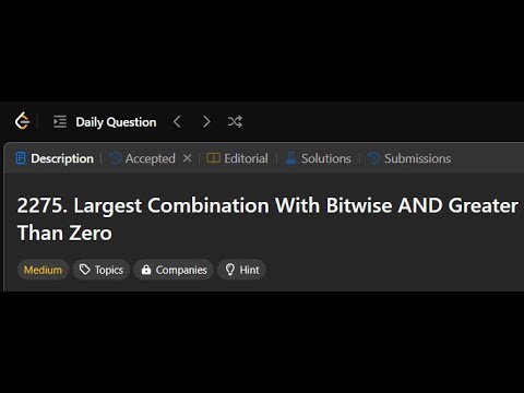 2275. Largest Combination With Bitwise AND Greater Than Zero | LeetCode Solution | 7, November ...