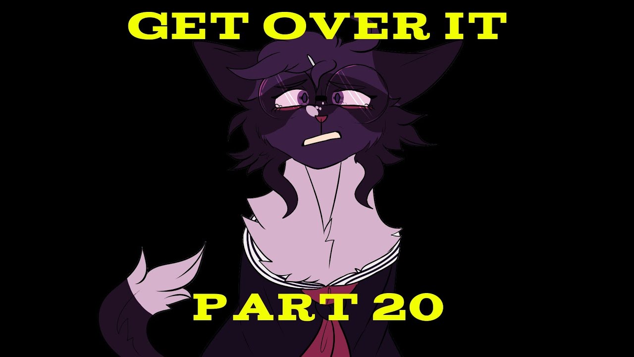 Get Over It | MAP Part 20 (DR) - YouTube