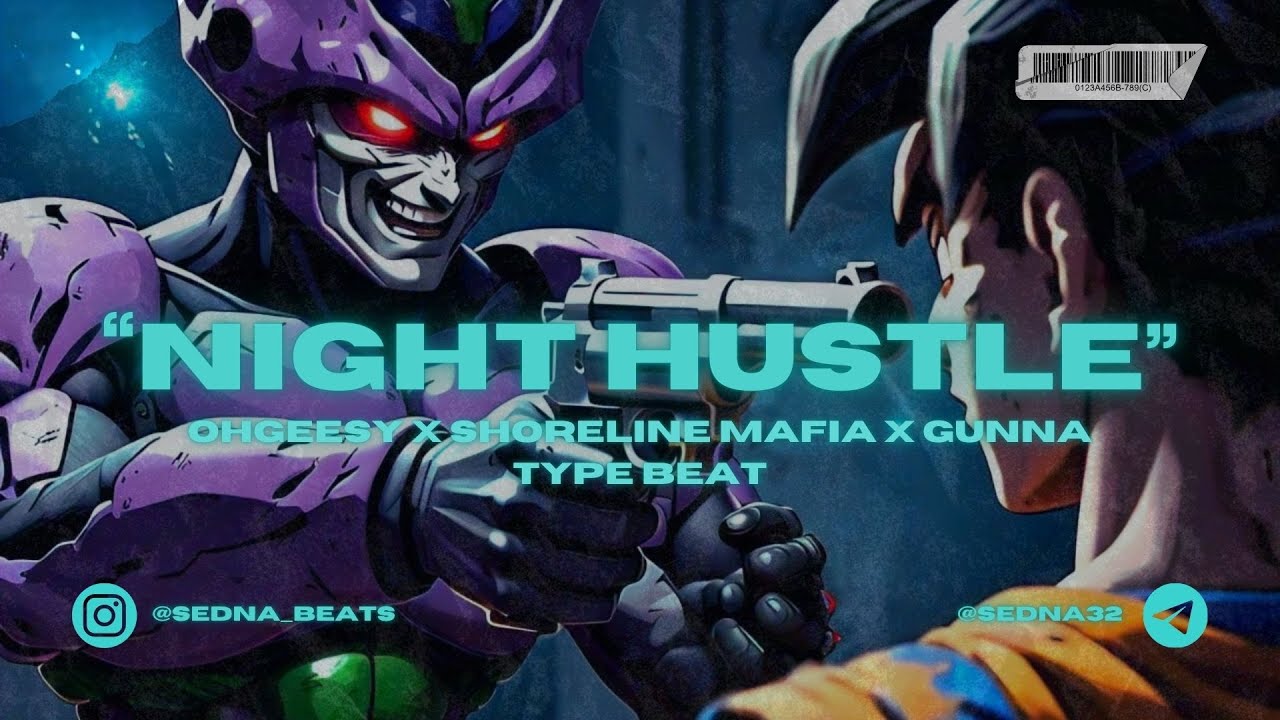 NIGHT HUSTLE - OhGeesy x Shoreline Mafia x GUNNA TRAP Type Beat 2024 ...