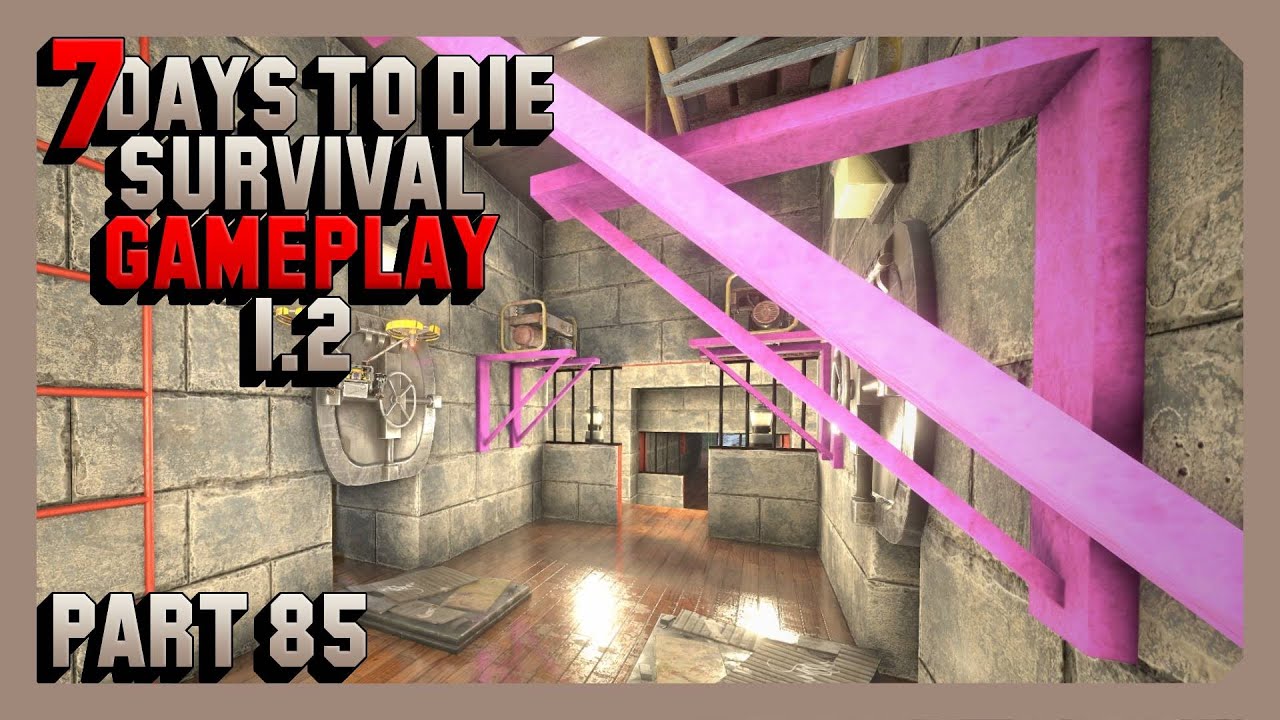 7 Days To Die Survival Gameplay 1.2 - Part 85 - YouTube