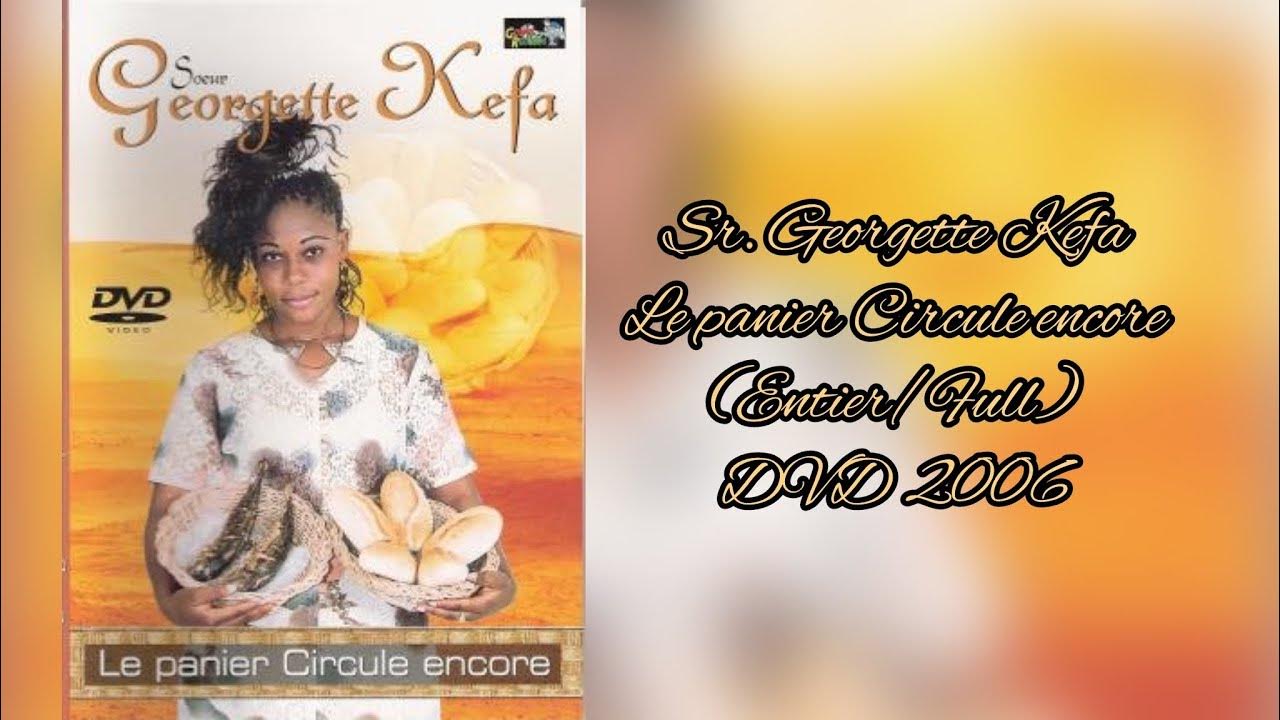 Sr Georgette M Kefa Le Panier Circule Encore (Entier/Full) DVD 2006 - YouTube