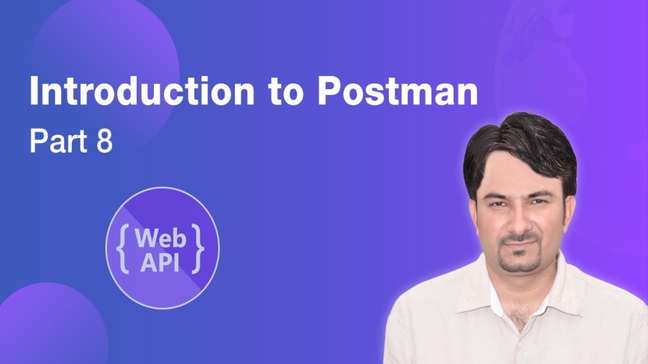 Introduction To Postman Asp Webapi Tutorial Youtube