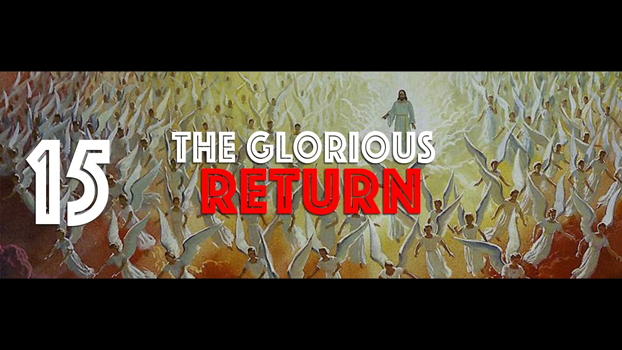 The Glorious Return | Final Movements | Pastor John Lomacang - YouTube