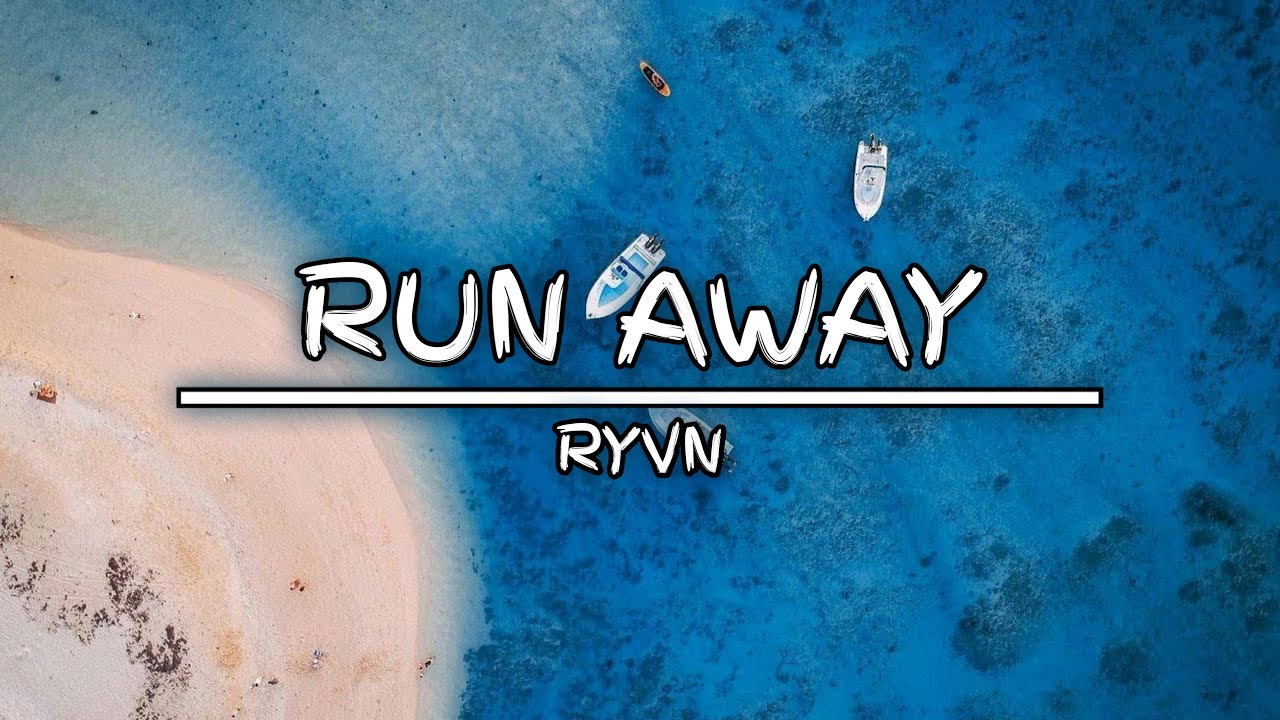 RYVN - Run Away - YouTube