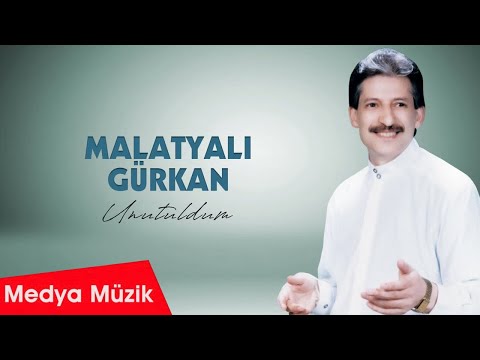 Malatyalı Gürkan - Unutuldum [Official Video | © Medya Müzik]