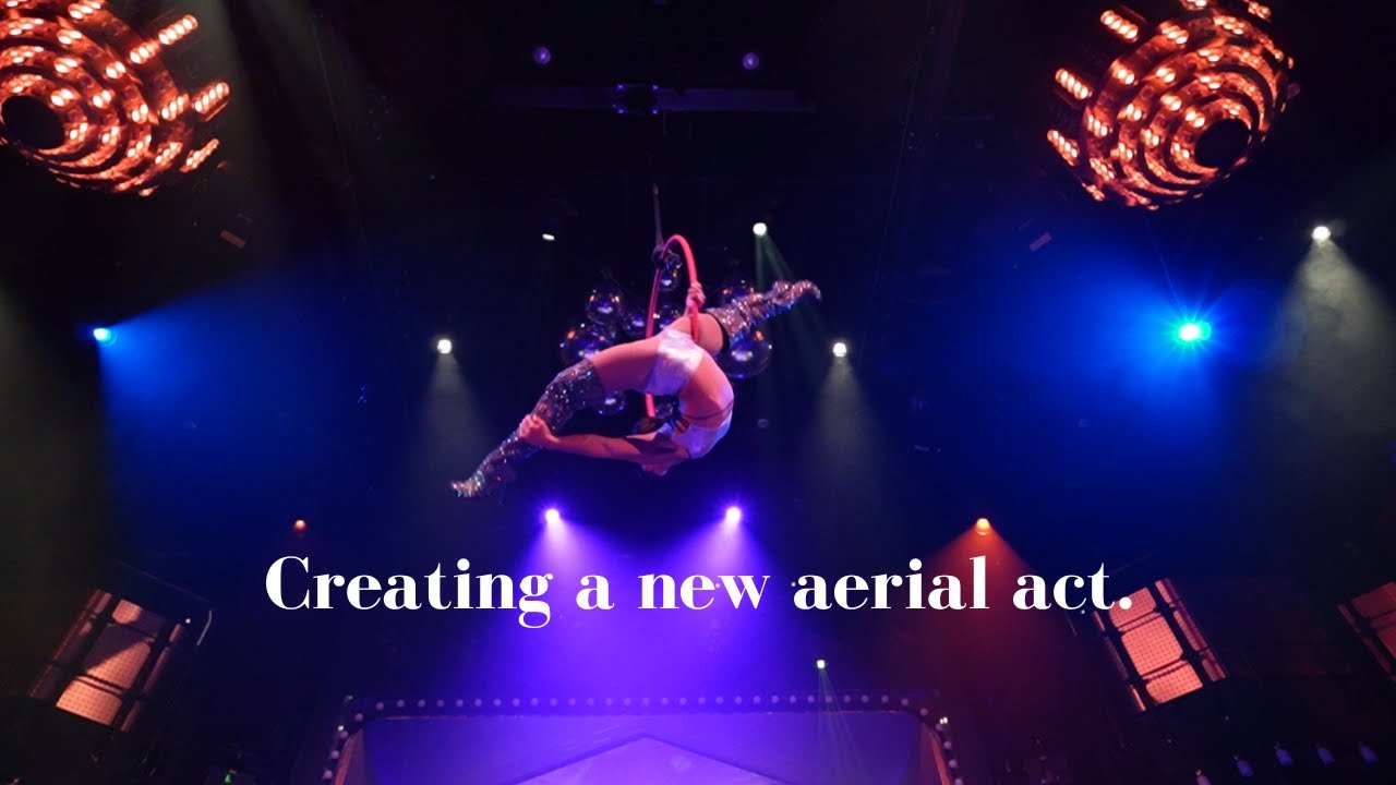 Creating a new aerial hoop act. - YouTube