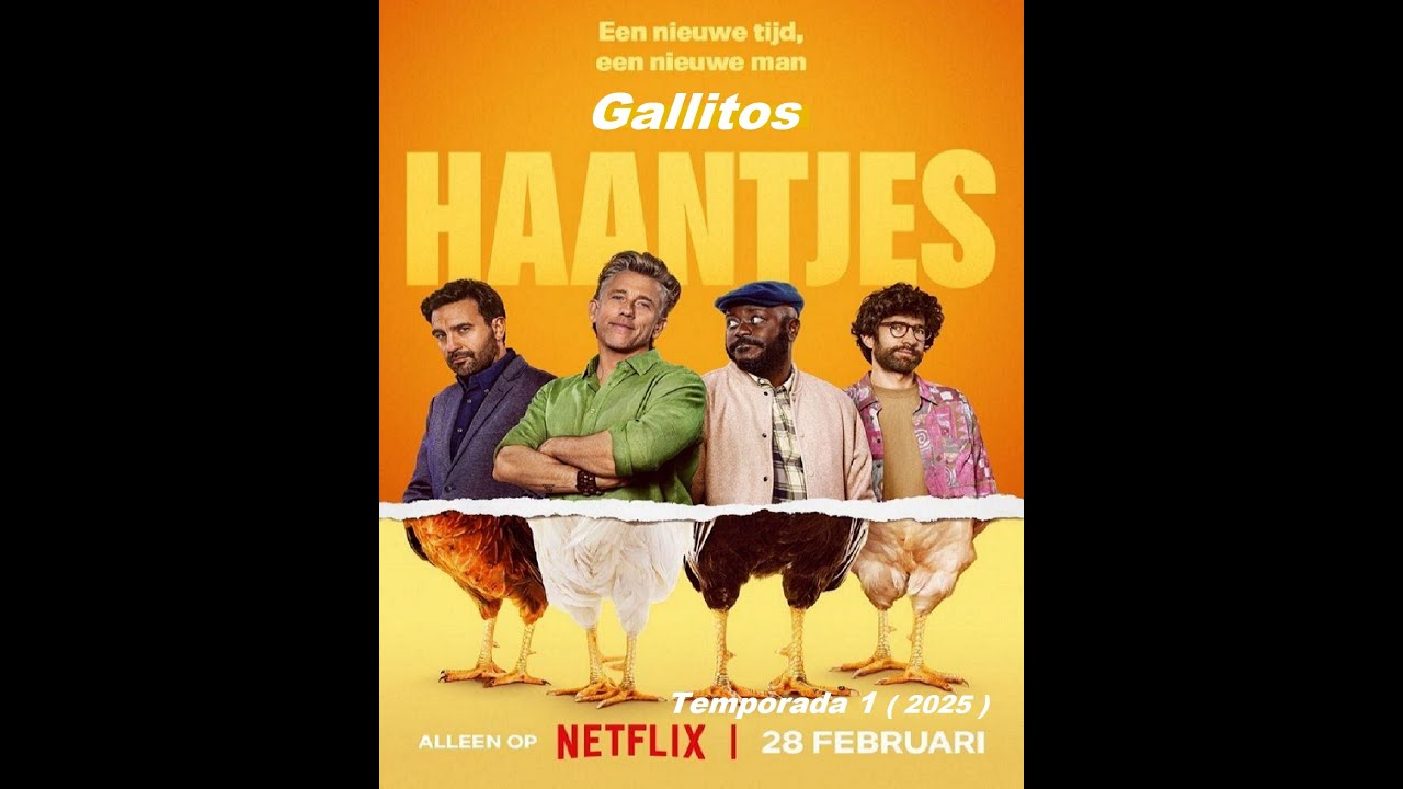 Gallitos ( Haantjes ) Temporada 1 ( 2025 ) Trailer Serie - Español ...