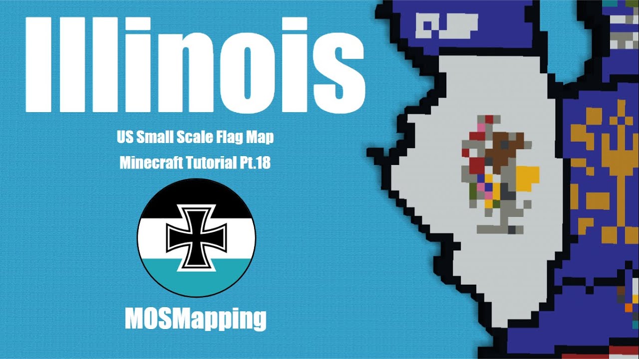 Illinois - Small Scale US State Flag Map Minecraft Tutorial [Part 18 ...