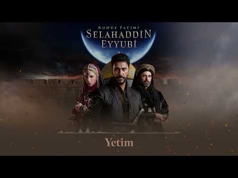 Yetim 🎧  | Kudüs Fatihi Selahaddin Eyyubi Dizi Müziği