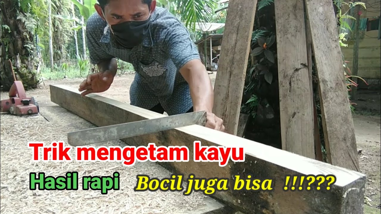 Cara mengetam kayu agar lurus /menyerut kayu buat kusen - YouTube