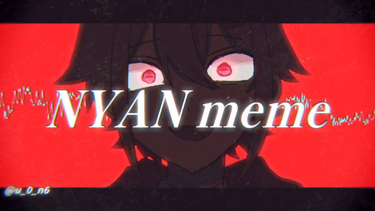 【original meme】NYAN meme【OC meme】 - YouTube