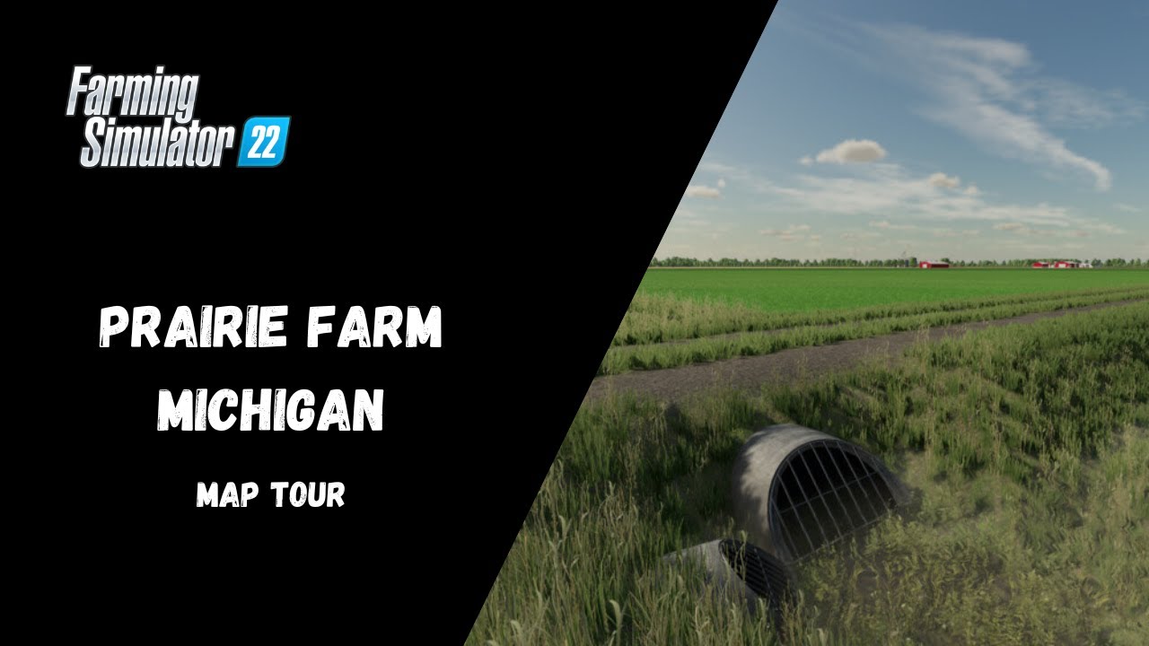 Prairie Farm Michigan Map Tour - Farming Simulator 22 XBOX - YouTube