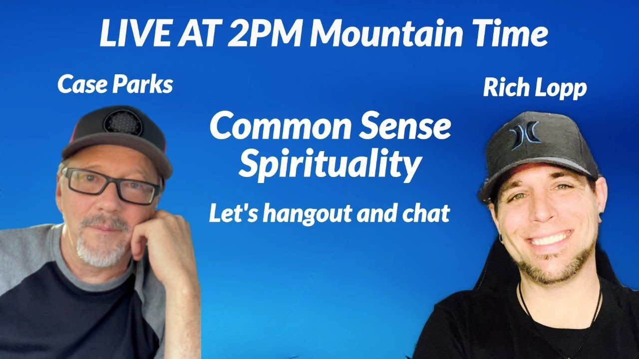 Going Live Hanging with Rich Lopp (Common Sense Spirituality) - YouTube