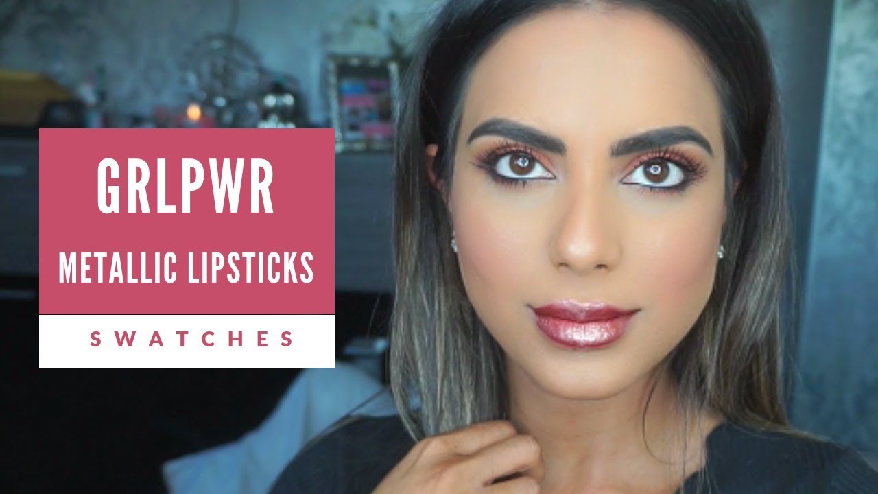 GRLPWR Metallic Lipsticks Swatches | The Beauty Crop - YouTube