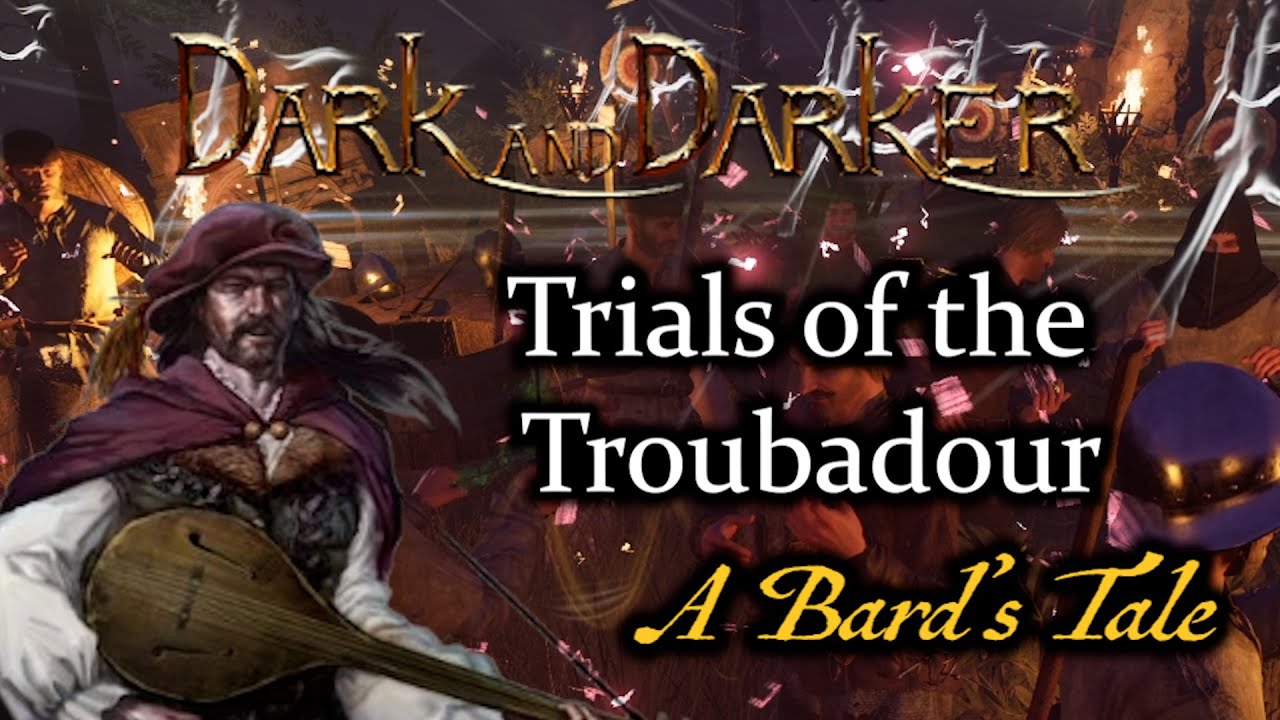 Trials of the Troubadour | A Bard's Tale | Dark and Darker - YouTube