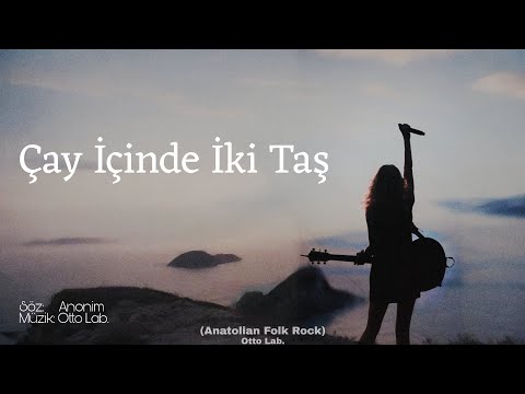 Çay İçinde İki Taş | Otto Lab. (Lyrics Vers.)