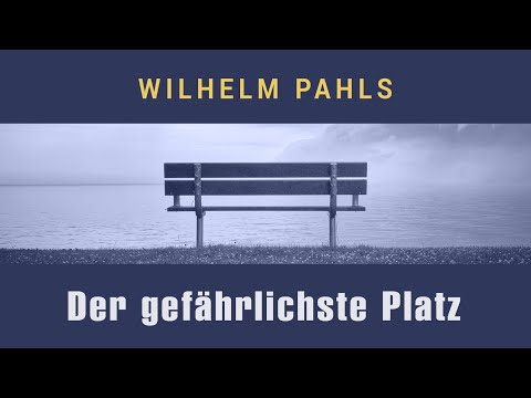 Der gefährlichste Platz auf der Welt – Wilhelm Pahls