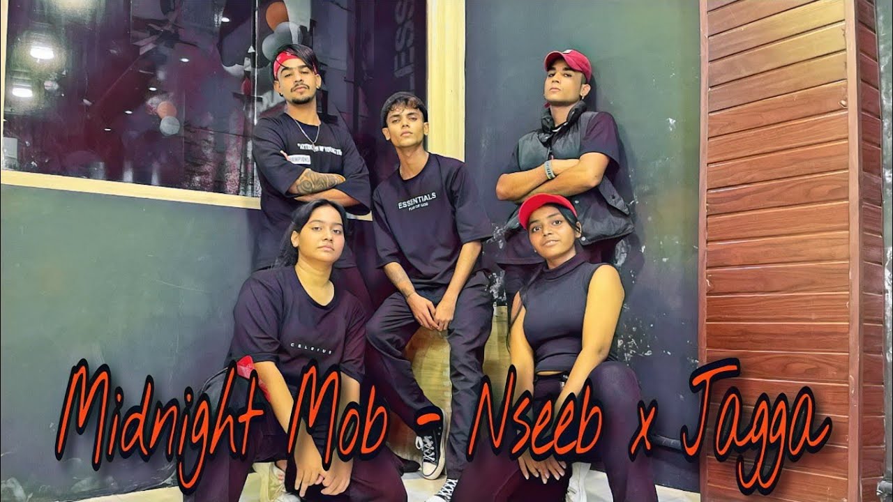 Midnight Mob - NseeB x Jagga ( Prod. By Vitamin & JXGGA) choreograpy by ...