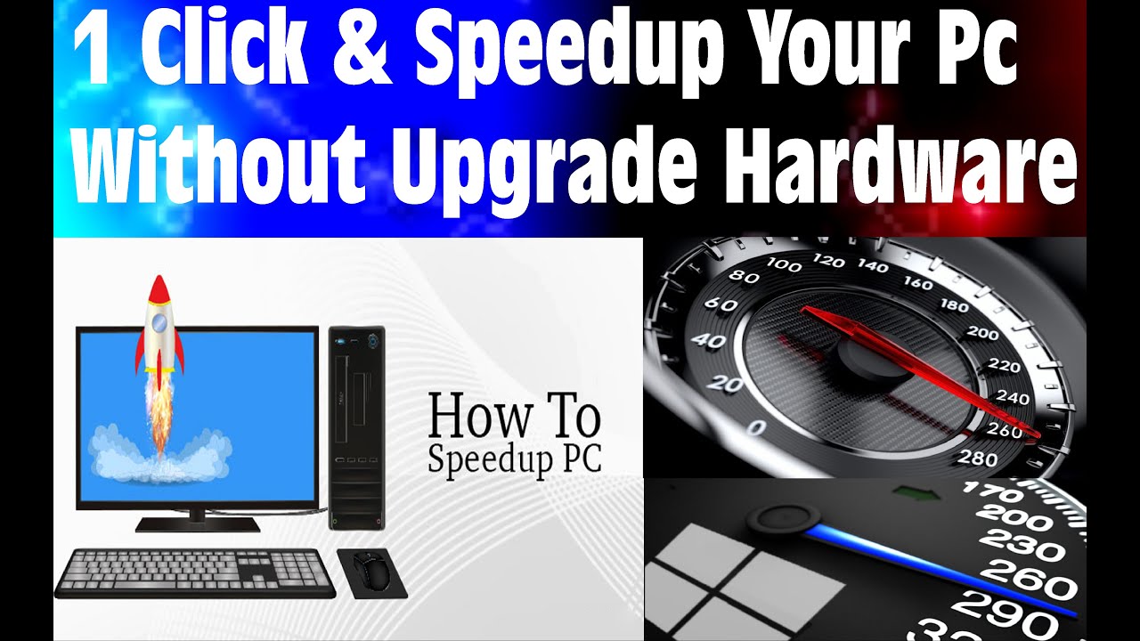 How To make pc Speedup Without Upgrade - Make PC speedup Without ...