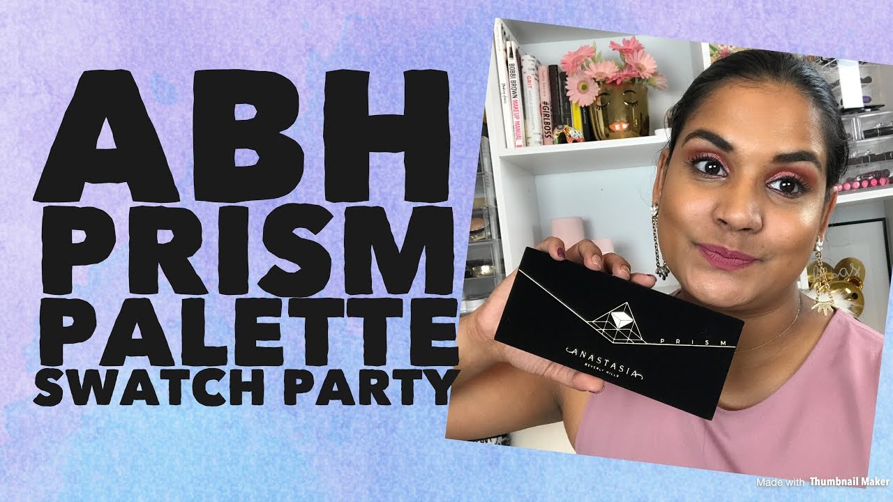 ABH Prism Palette Swatch Party ( GIVEAWAY WINNERS ANNOUNCED)| Karen ...