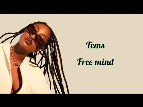 Tems_Free mind (lyrics) video - YouTube