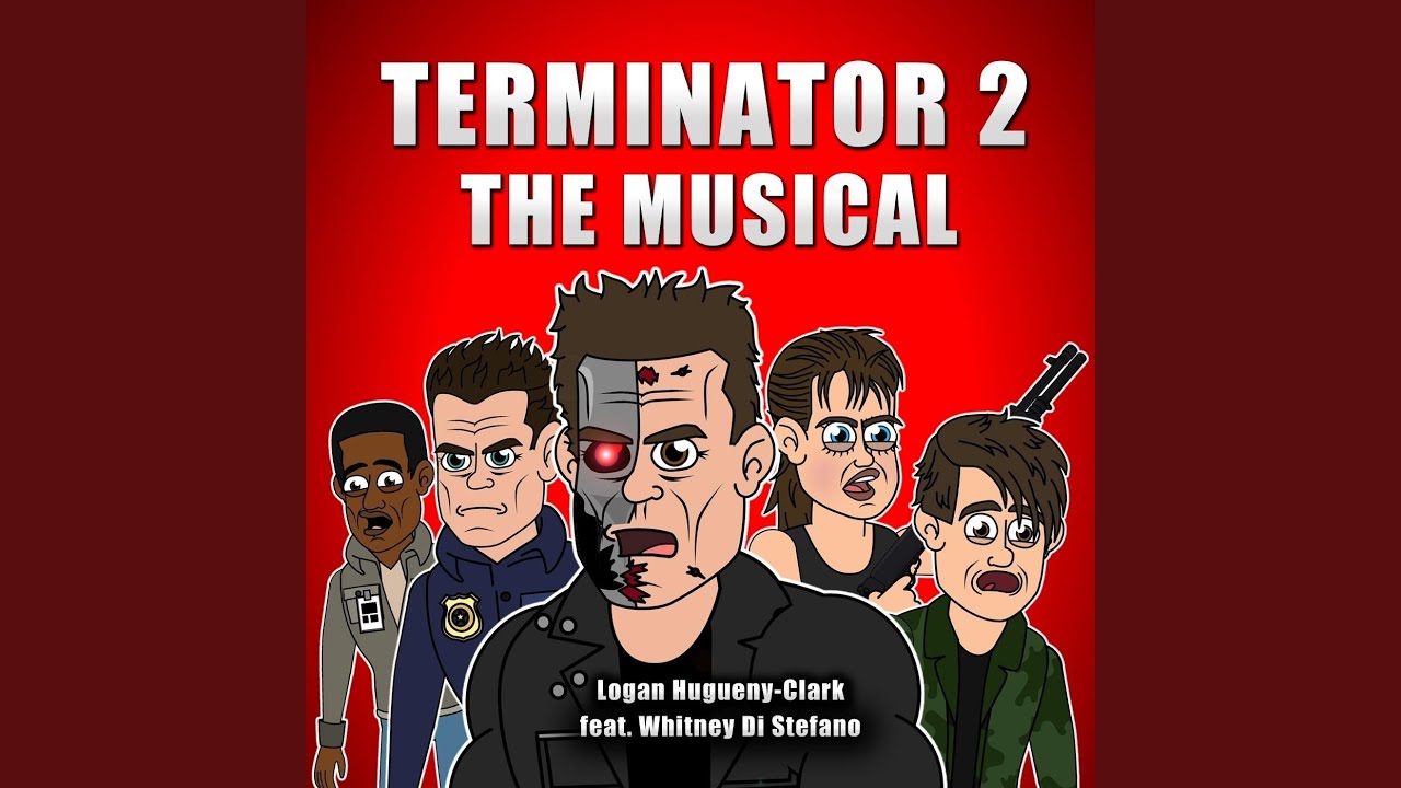 Terminator 2 the Musical - YouTube