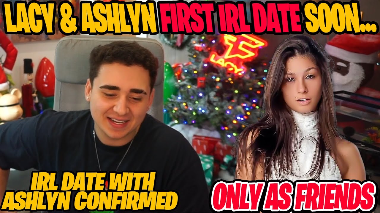 Lacy Confirmed IRL DATE With Ashlyn In January 2025 - YouTube