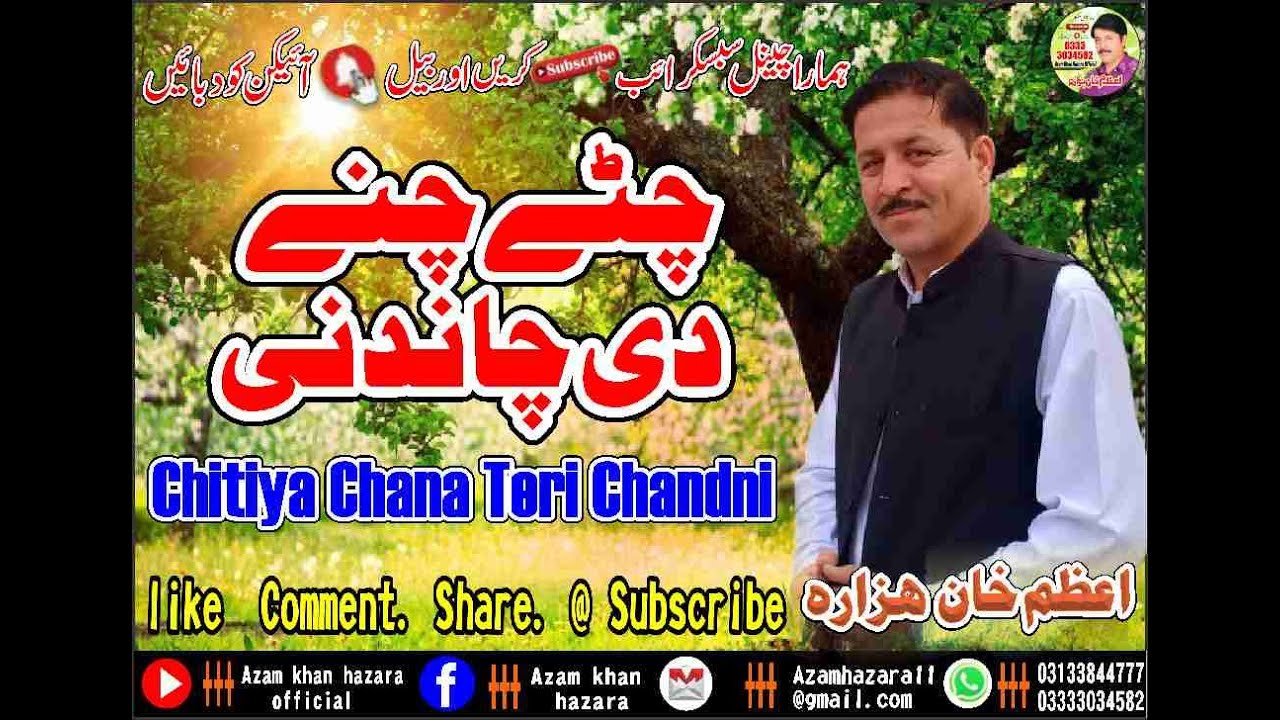 Chitte Cana Teri Candri Hazara New Song Azam Khan Hazara 2023 - YouTube