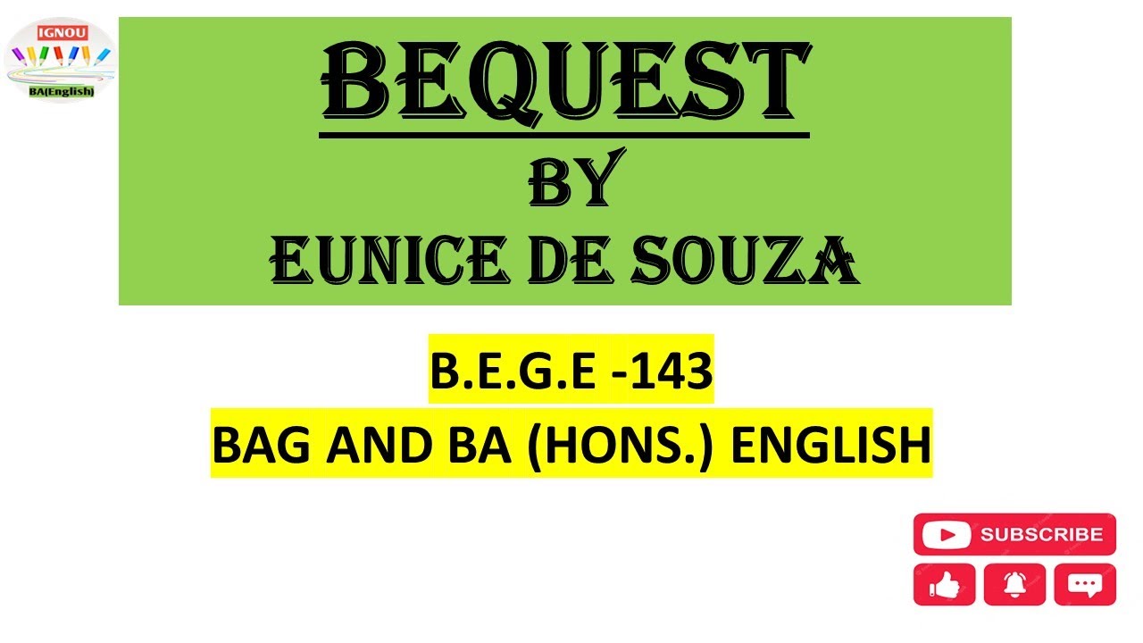 Bequest poem by Eunice De Souza summary - YouTube