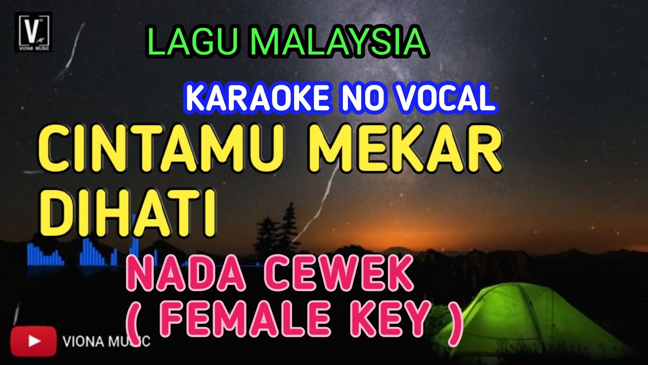 KARAOKE CINTAMU MEKAR DIHATI - NADA CEWEK ( FEMALE KEY ) KUMPULAN MAY ...