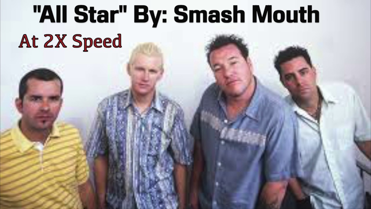 "All Star" By: Smash Mouth at 2X Speed Without High Pitch - YouTube