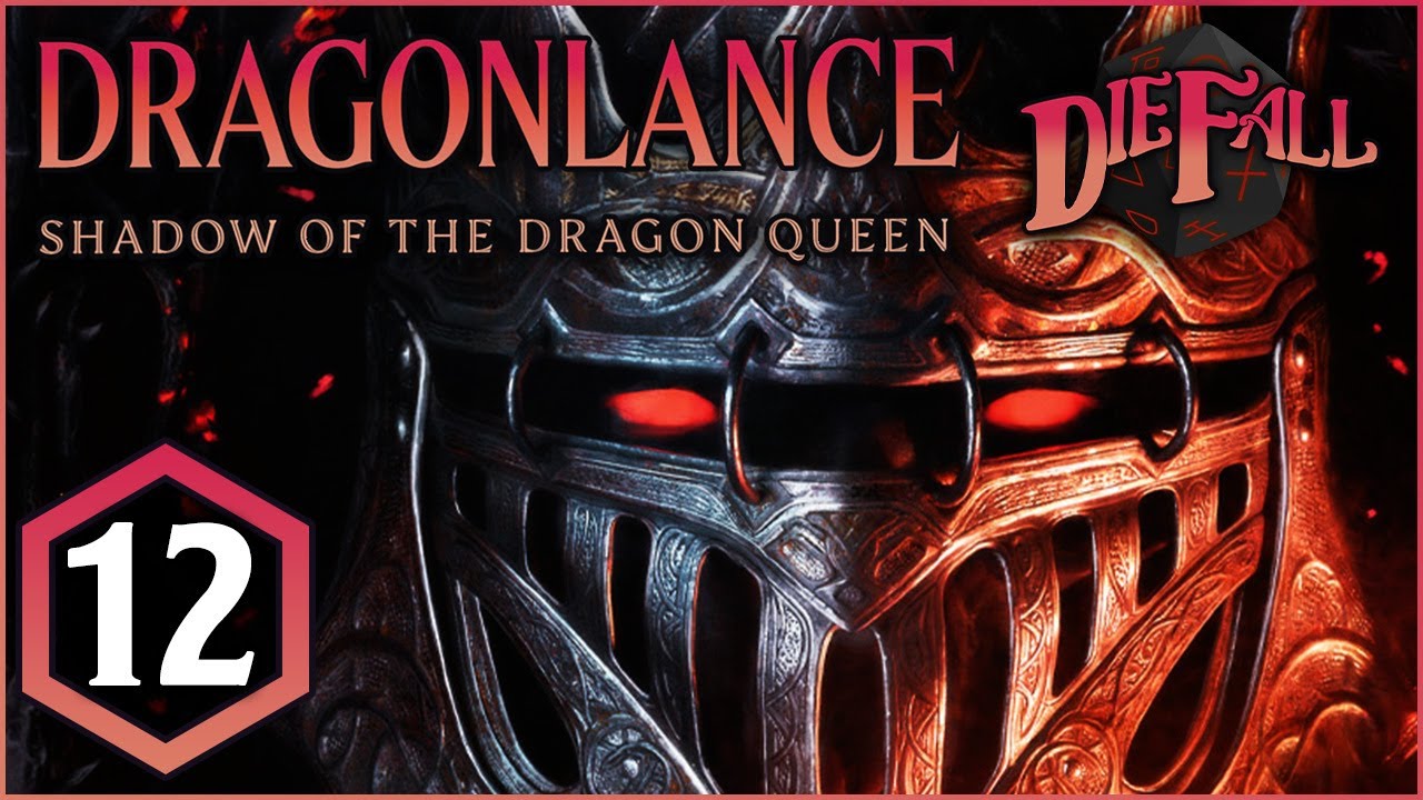 DRAGONLANCE: SHADOW OF THE DRAGON QUEEN | Episode #12 | Dungeons ...